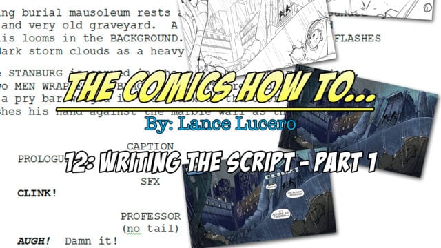The Comics How To... 12: FINALLY, WRITING THE SCRIPT - PART I - COMIC ...